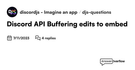 Discord Api Buffering Edits To Embed Discordjs Imagine An App