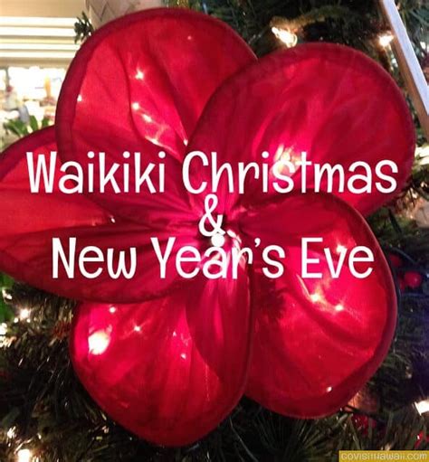 Waikikihonolulu Christmas And New Years Eve Go Visit Hawaii