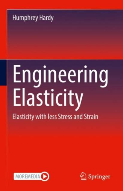 Engineering Elasticity By Humphrey Hardy Shakespeare And Company