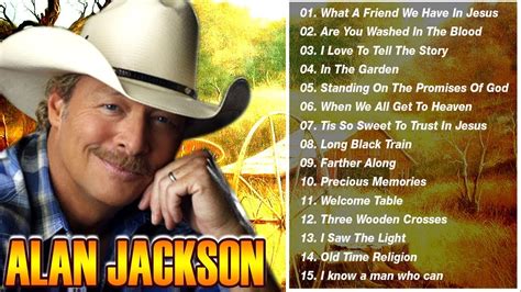 Alan Jackson Greatest Hits Full Album Best Old Country Songs All Of