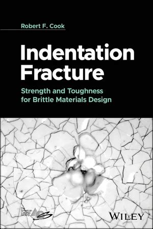 PDF Indentation Fracture By Robert F Cook 9781394207206 9781394207213