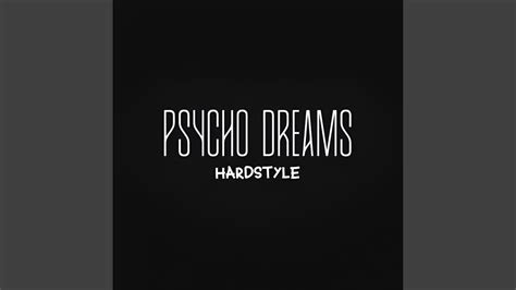 Psycho Dreams Hardstyle Youtube Music