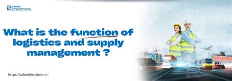 What Is The Function Of Logistics And Supply Chain