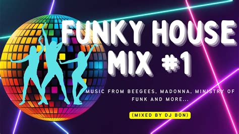 Funky House Mix 01 Dj Bon Youtube