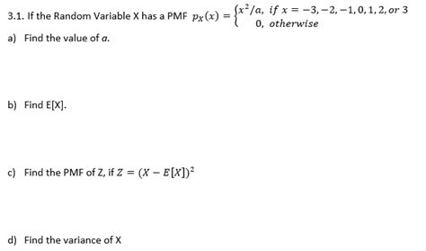 Solved 31 If The Random Variable X Has A Pmf