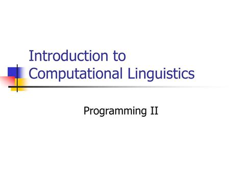 Ppt Introduction To Computational Linguistics Powerpoint Presentation Id 5349909
