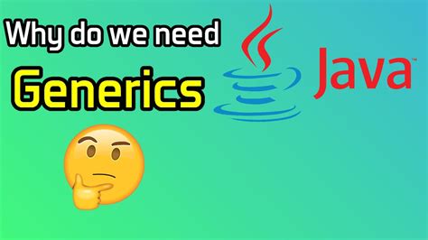 Why Do We Need Generics In Java Youtube