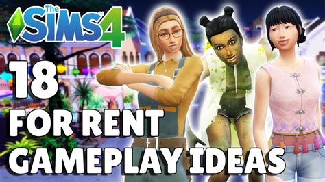 18 For Rent Gameplay Ideas To Try The Sims 4 Guide Youtube
