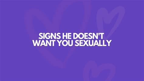 13 Signs He Doesnt Want You Sexually