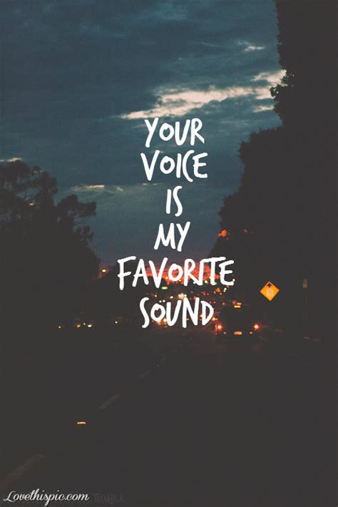 Your Voice Is Sexy Quotes Quotesgram