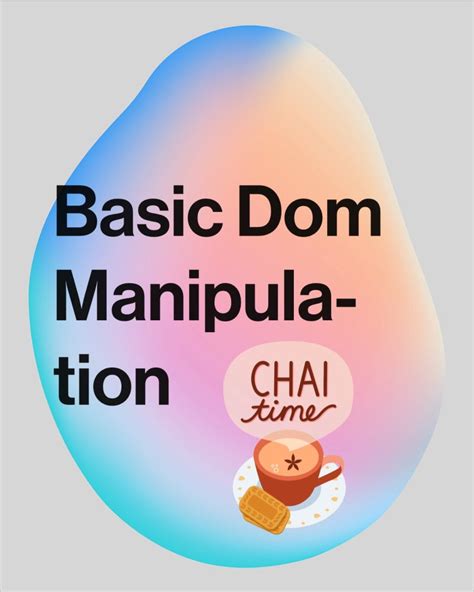 modern javascript mastering dom manipulation is key to creating dynamic