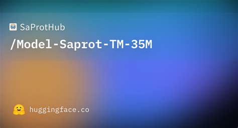 Saprothub Model Saprot Tm 35m · Hugging Face