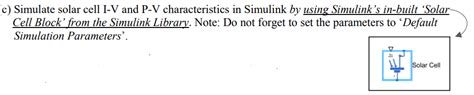 Solved Simulate Solar Cell I V And P V Characteristics In Chegg Com