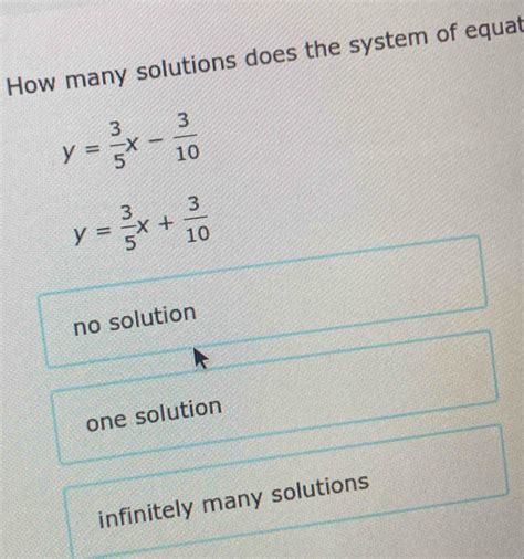 Solved How Many Solutions Does The System Of Equat Y 35 X 310 Y 3