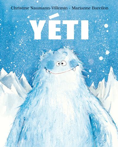 Yéti Kaléidoscope Lire rire et grandir Des albums pour