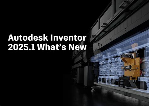 Autodesk Inventor 20251 Whats New Inventor Official Blog