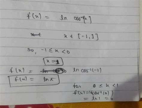 If X Is A Real Number Which F X Ln Cos 1 X Is