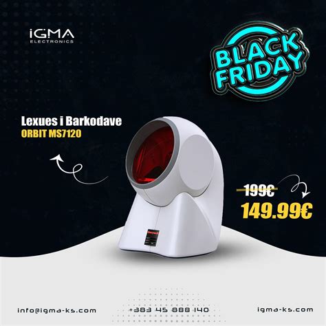 📢 Ofertë E Veçantë Për Black Friday Igma Electronics