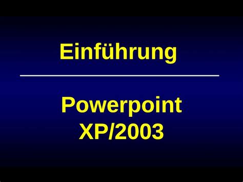Ppt Einf Hrung Powerpoint Xp Folie Powerpoint Xp Folie