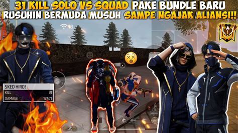 31 Kill Solo Vs Squad Pake Bundle Baru Acak Acak Map Bermuda Musuh