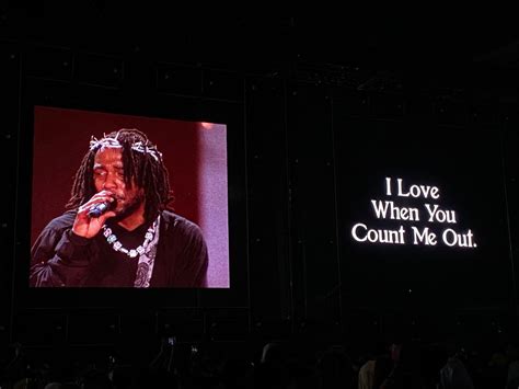 I Love When You Count Me Out Kendrick Lamar Lyrics Kendrick Lamar