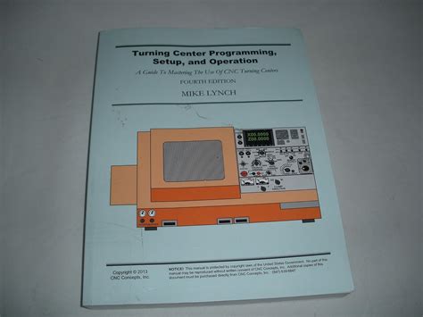 Turning Center Programming Setup And Operation A Guide To Mastering