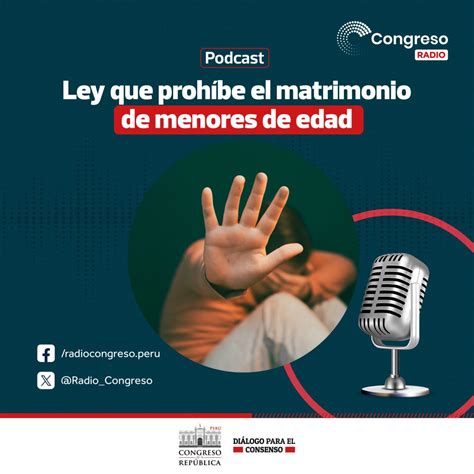 Podcast Ley Que Prohíbe El Matrimonio De Menores De Edad