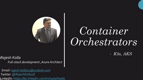 Container Orchestration K8s Azure Kubernetes Services Ppt