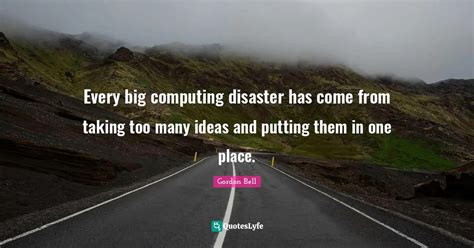 Every Big Computing Disaster Has Come From Taking Too Many Ideas And P