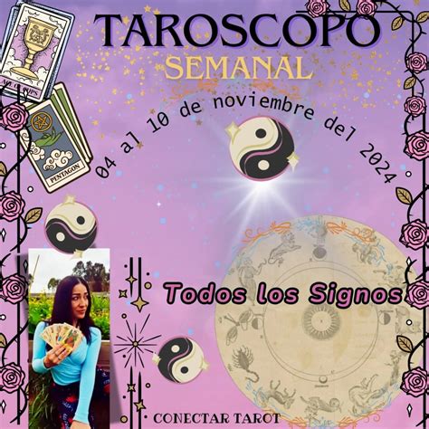 🔮 Taroscopo Semana Del 04 Al 10 De Noviembre Del 2024 No Te Vallas Sin