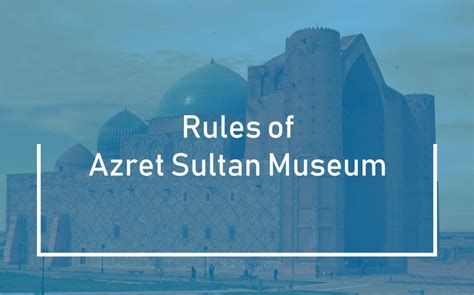 State Historical Cultural Reserve Museum Azret Sultan