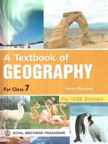A Textbook Of Geography Icse For Class 7 By Veena Bhargava Goodreads