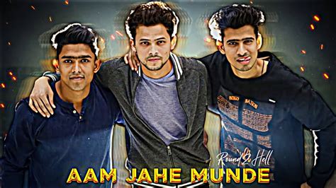 Aam Jahe Munde Ftround2hell Edit 🥵 R2h Youtube