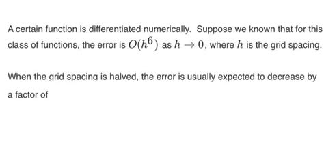 Solved A Certain Function Is Differentiated Numerically Chegg