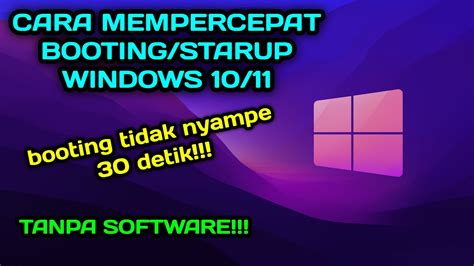 CARA MEMPERCEPAT BOOTING STARUP WINDOWS 10 11 YouTube