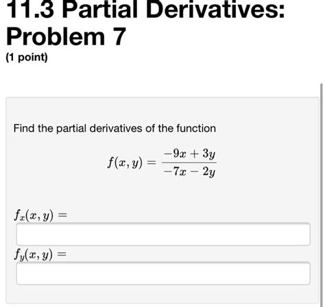 Solved 11 3 Partial Derivatives Problem 7 1 Point Find
