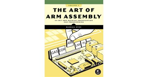 part i machine organization the art of arm assembly volume 1 [book]
