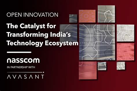 Open Innovation The Catalyst For Transforming Indias Technology