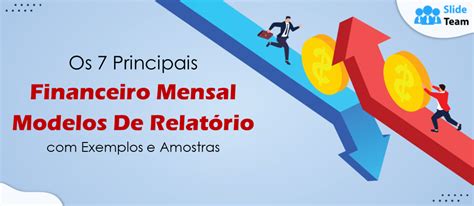 Os 7 Principais Modelos De Relatórios Financeiros Mensais Com Exemplos