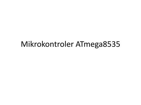Mikrokontroler Atmega 8535 Ppt