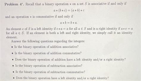 Solved Problem 4∘ Recall That A Binary Operation ⋆ On A Set