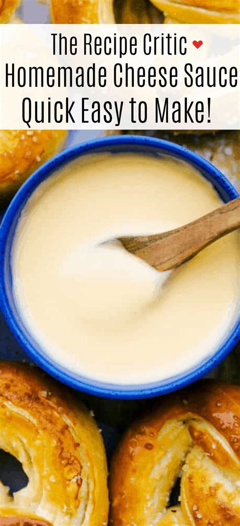 Homemade Cheese Sauce The Recipe Critic