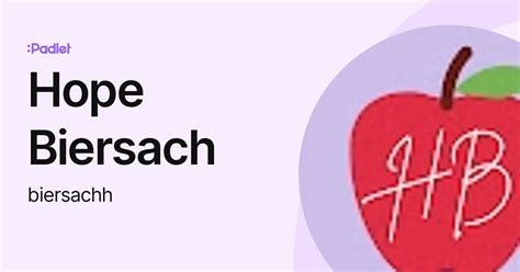 Hope Biersach Biersachh Profile Padlet