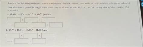 Solved Balance The Following Oxidation Reduction Equations