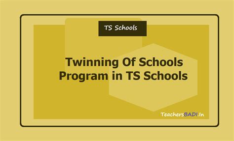 Twinning Of Schools Program In Ts Schools And Guidelines 2023