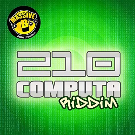 Play Massive B Presents 210 Computa Riddim By Massive B On Amazon Music