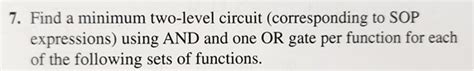 Solved 7 Find A Minimum Two Level Circuit Corresponding To