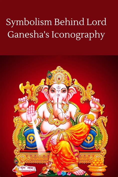 Symbolism Behind Lord Ganesh Iconography And How It Affects Our Life