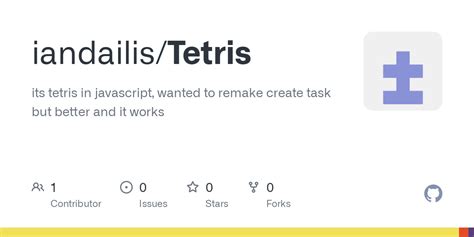 Github Iandailis Tetris Its Tetris In Javascript Wanted To Remake Create Task But Better And