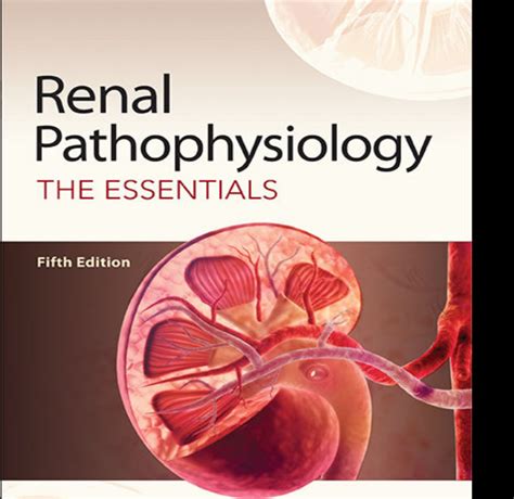 Renal Pathophysiology The Essentials 5th Edition